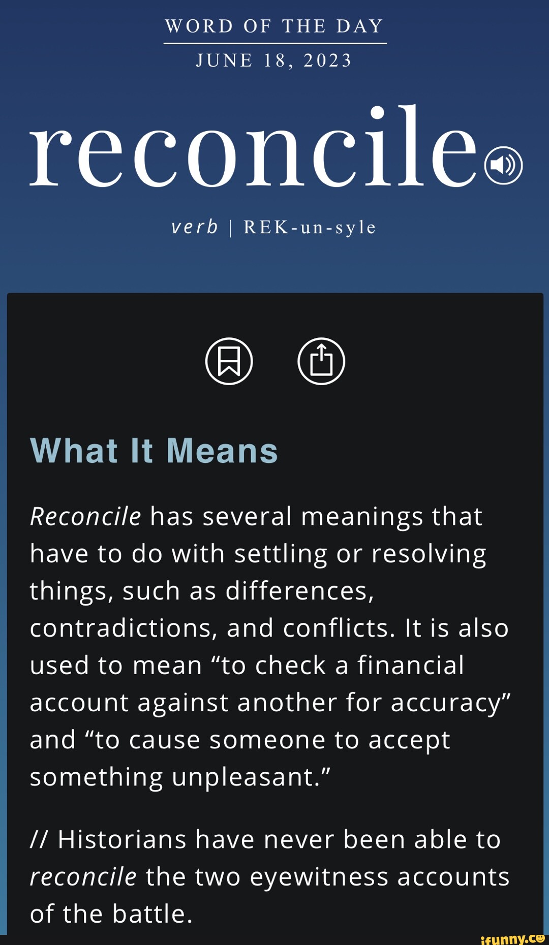 WORD OF THE DAY JUNE 18, 2023 reconcilee verb I REK-un-syle What It ...