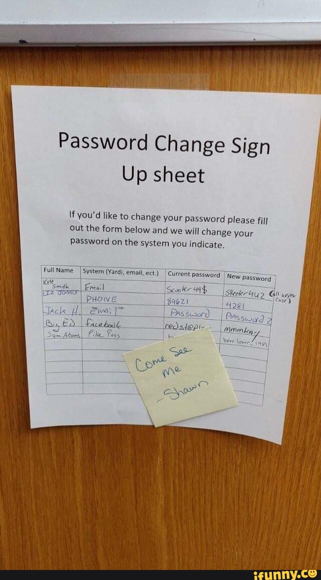 Password Change Sign Up sheet you'd like to change your password please ...