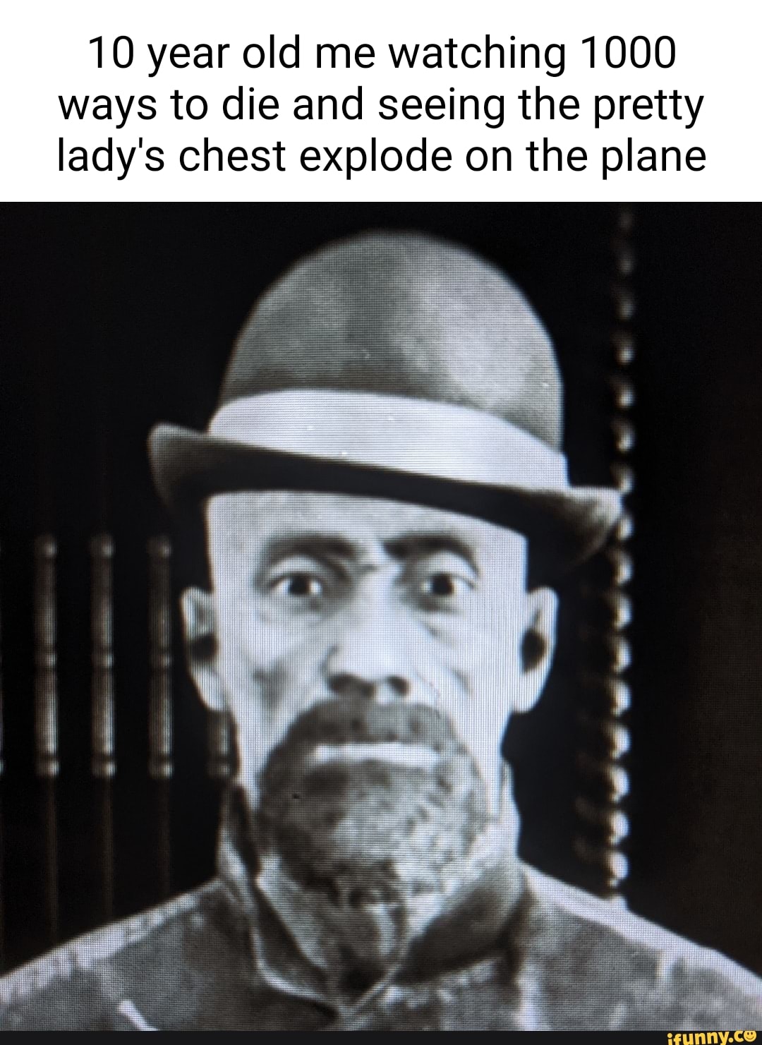 10 year old me watching 1000 ways to die and seeing the pretty lady's ...