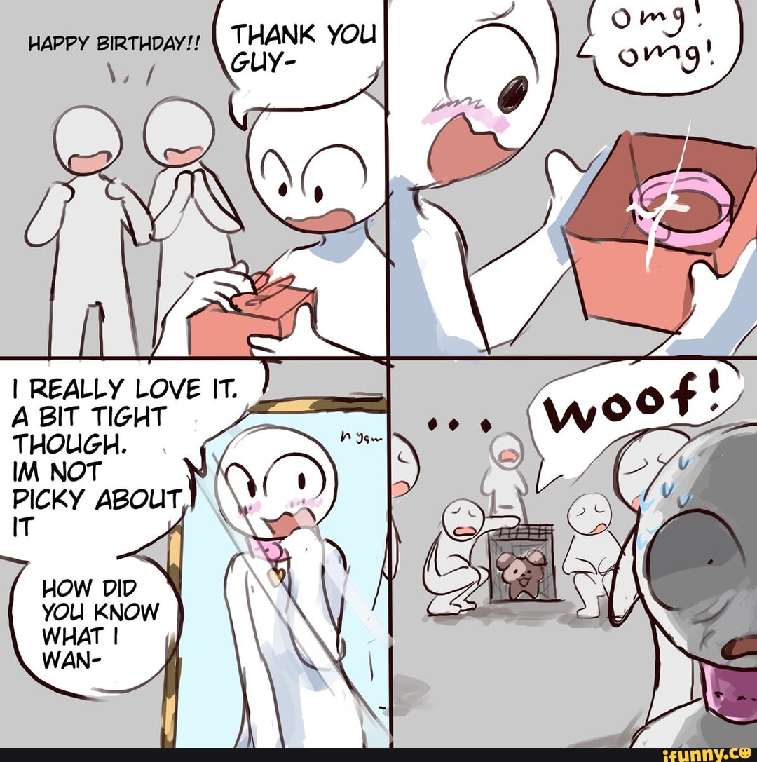 N \ THANK YOU HAPPY BIRTHDAY! uy- I REALLY LOVE IT. A BIT TIGHT THOUGH ...