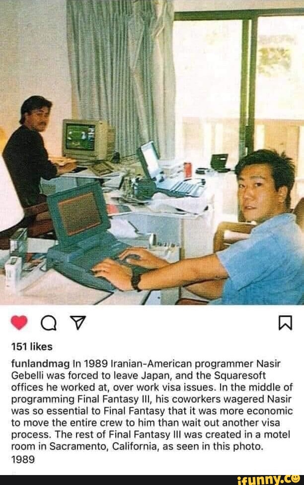 Av 151 likes funlandmag In 1989 Iranian-American programmer Nasir Gebelli was forced to leave ...
