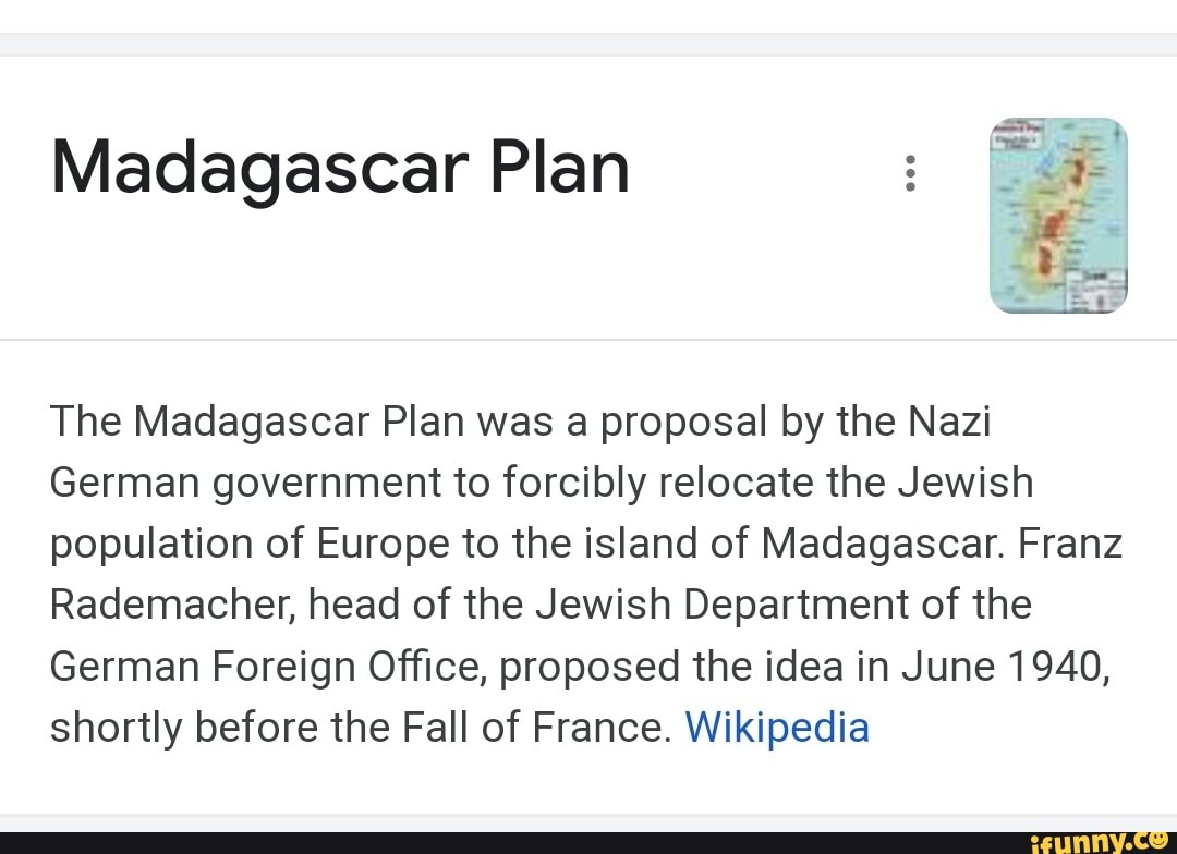 Madagascar Plan The Madagascar Plan was a proposal by the Nazi German ...