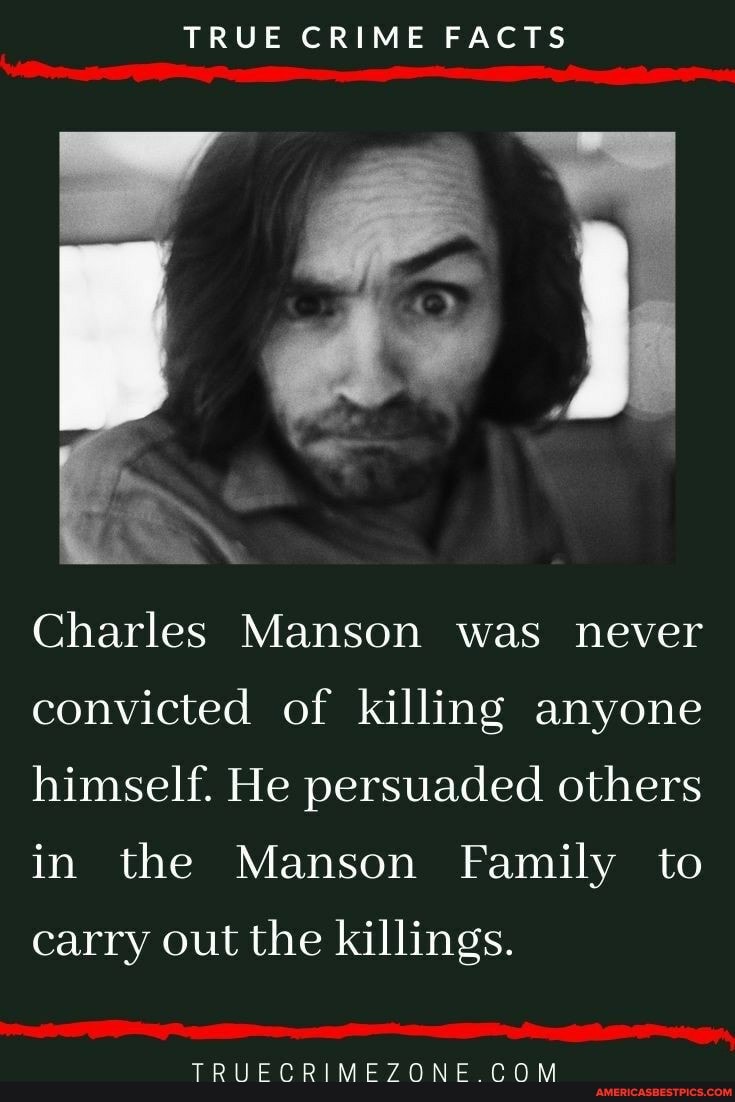 TRUE CRIME FACTS Charles Manson was never convicted of killing anyone ...