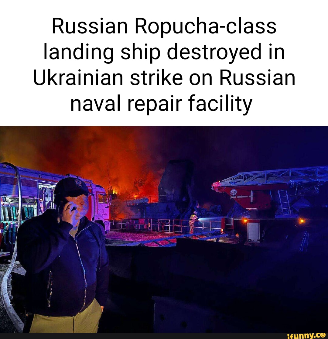 Russian Ropucha-class landing ship destroyed in Ukrainian strike on ...