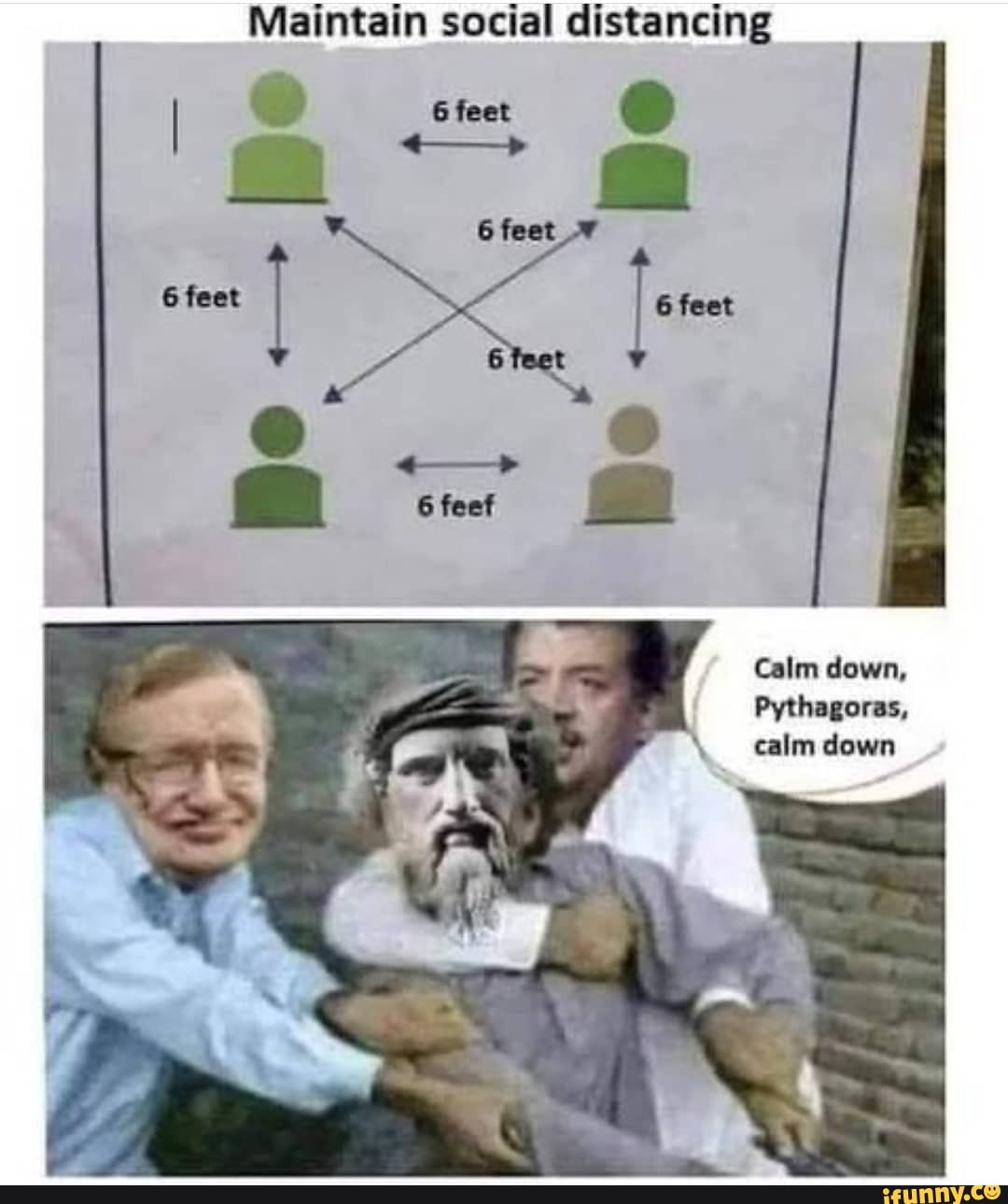 Maintain social distancing I steer @ 6 feet feat feet Calm down ...