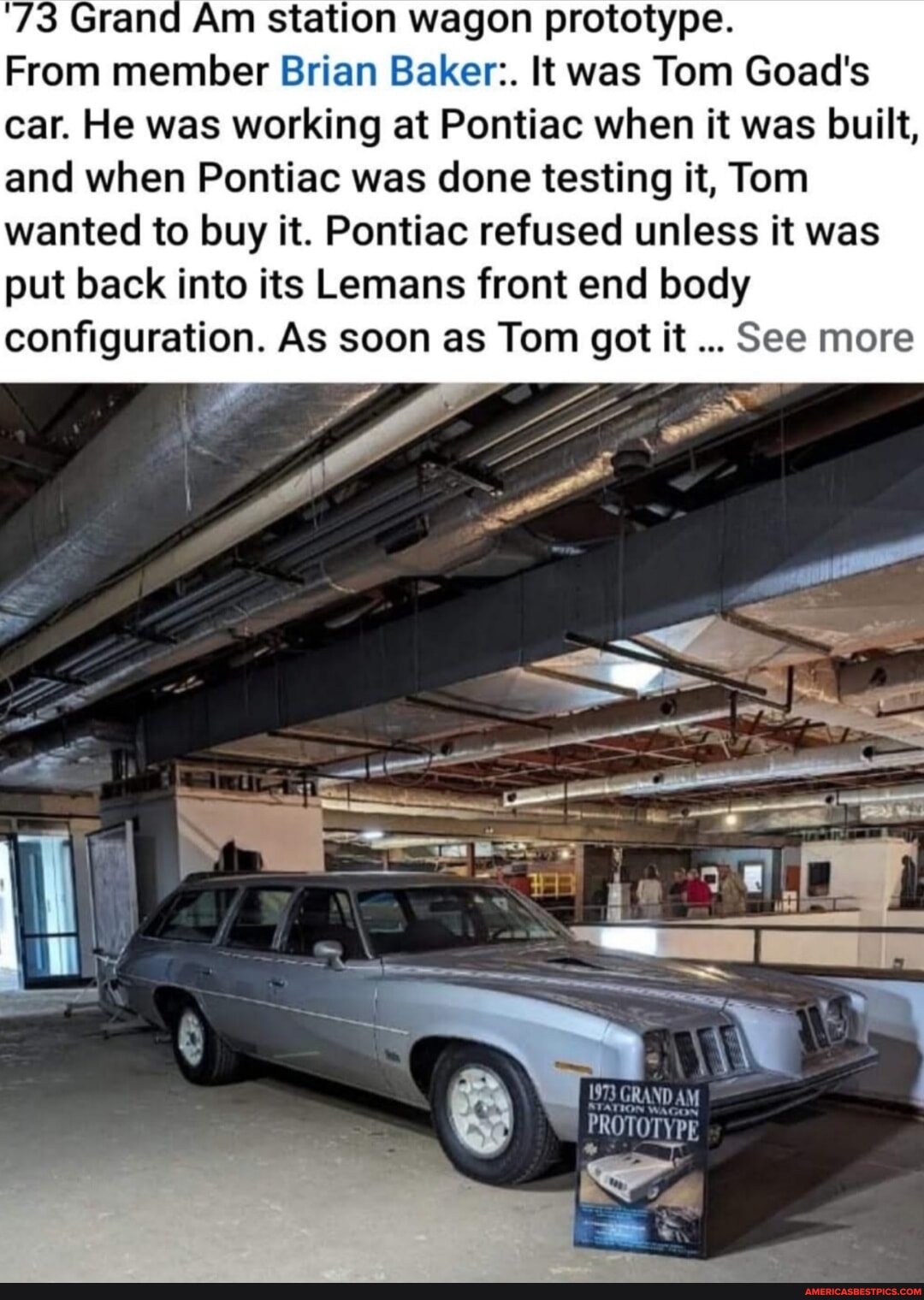 '73 Grand Am station wagon prototype. From member Brian Baker:. It was ...