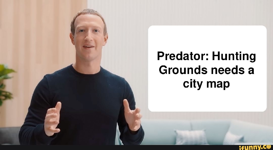 Predator: Hunting Grounds needs a city map - iFunny