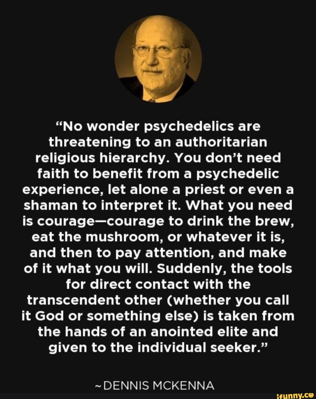 "No wonder psychedelics are threatening to an authoritarian religious ...