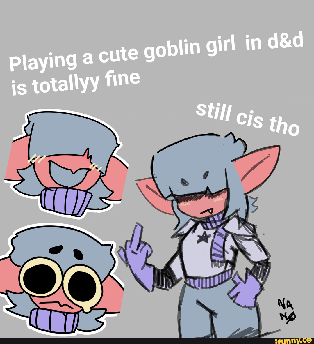 Egg irl - Playing a cute goblin girl in is totallyy fine Still tho - iFunny