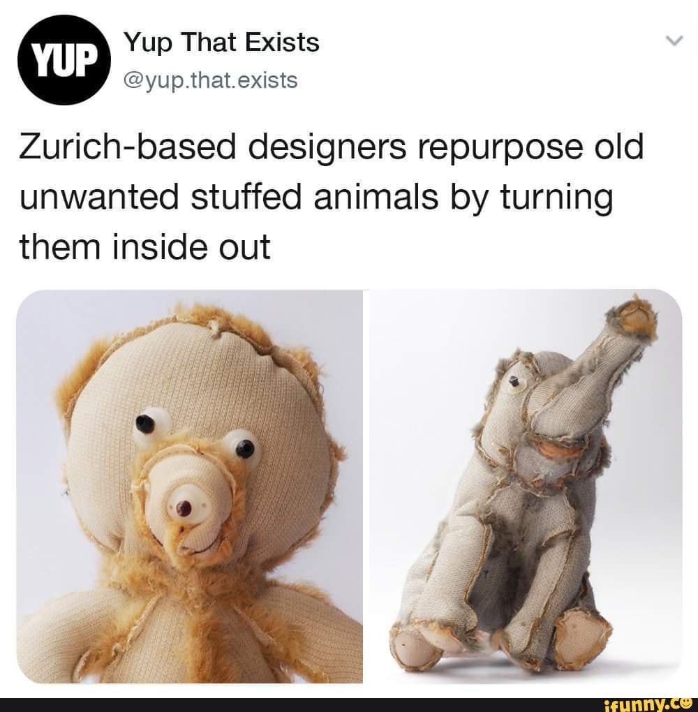 Yup That Exists Zurich-based designers repurpose old unwanted stuffed ...
