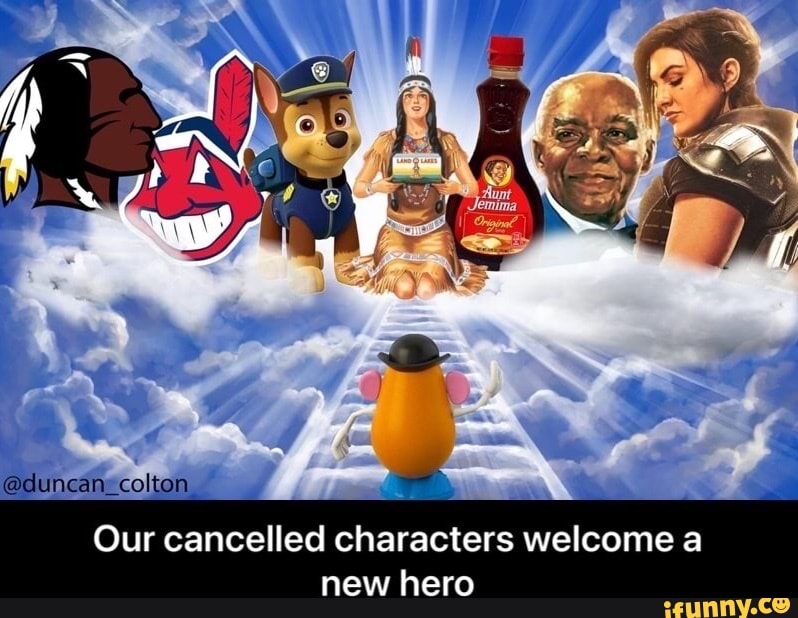 Colton Our cancelled characters welcome a new hero - iFunny
