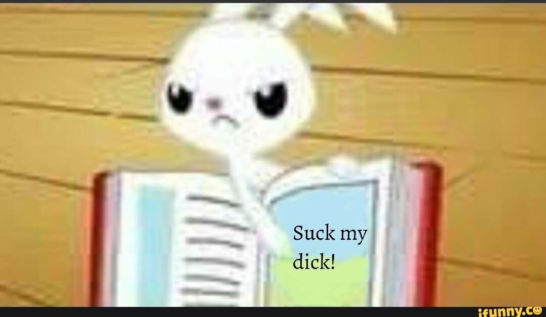 Suck My I Dick Ifunny