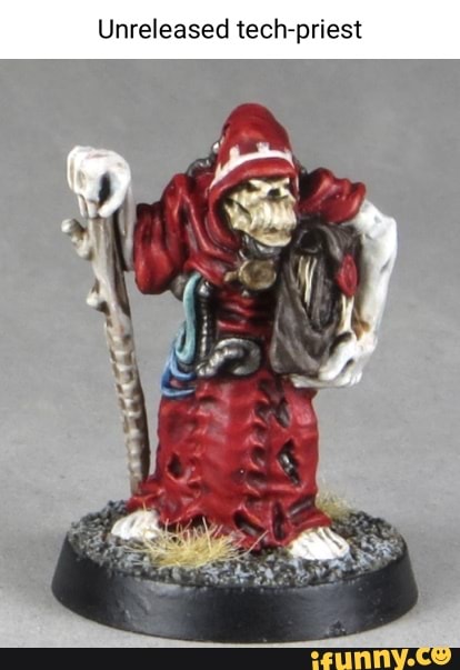 Unreleased tech-priest - iFunny