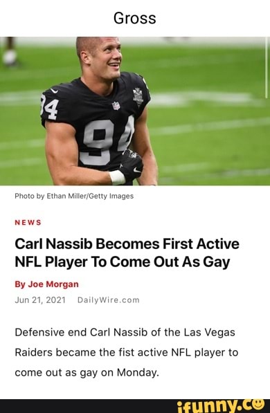 Gross Photo by Ethan MillerGetty Images News Carl Nassib Becomes First Active NFL Player To Come ...