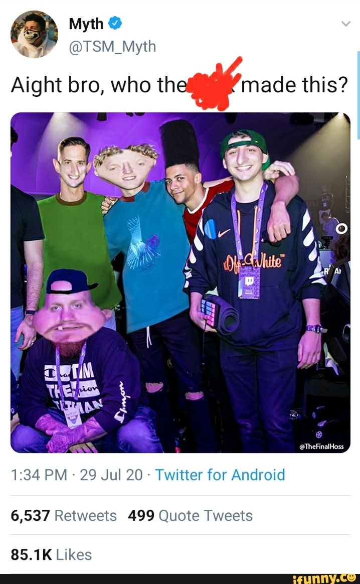 Myth Myth Aight bro, who th made this? PM - 29 Jul 20 Twitter for ...