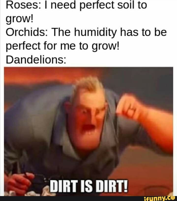 Soil memes. Best Collection of funny Soil pictures on iFunny