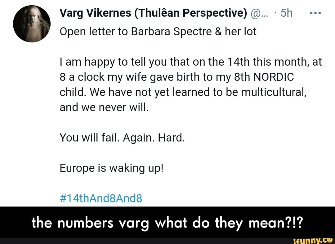 Varg Vikernes (Thulan Perspective) Open letter to Barbara Spectre & her ...