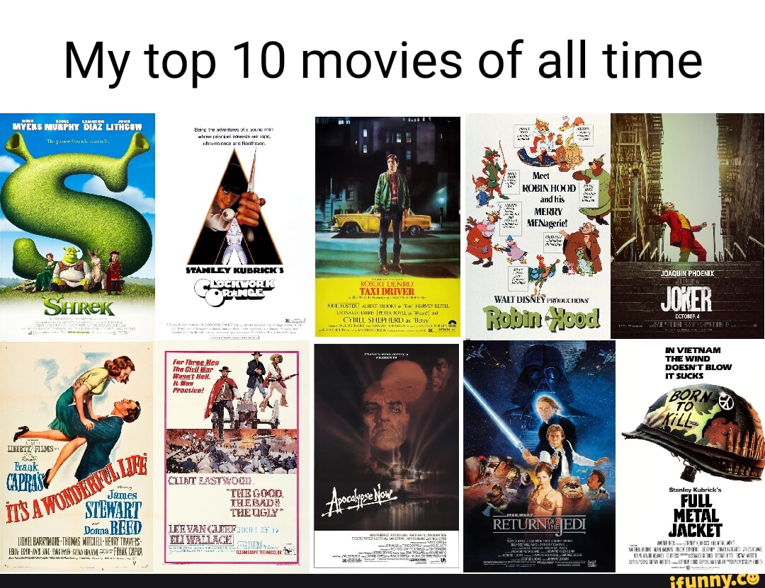 My top 10 movies of all time - iFunny