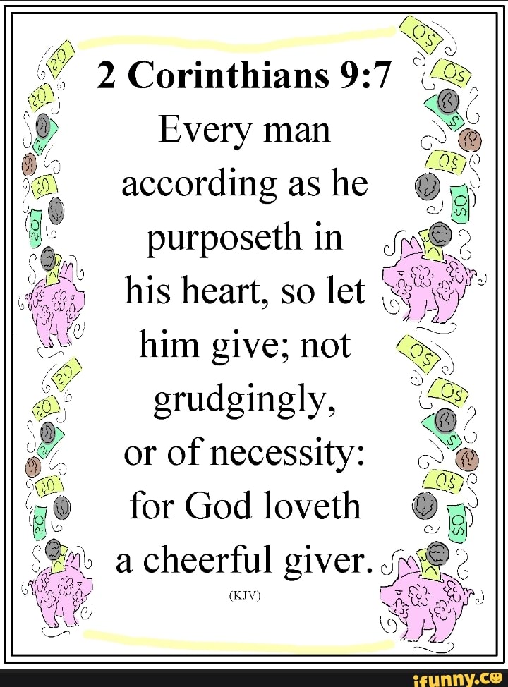 Corinthians Every man according as he purposeth in his heart, so let ...