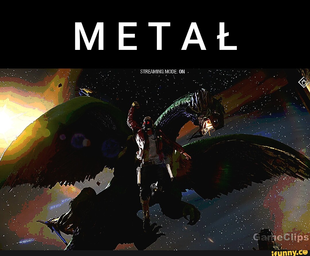 METAL STREAMING MODE: ON - the - iFunny