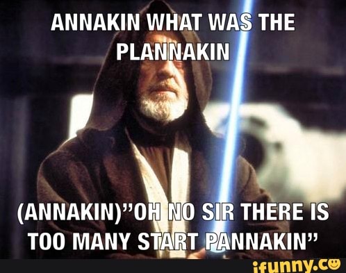 Annakin memes. Best Collection of funny Annakin pictures on iFunny