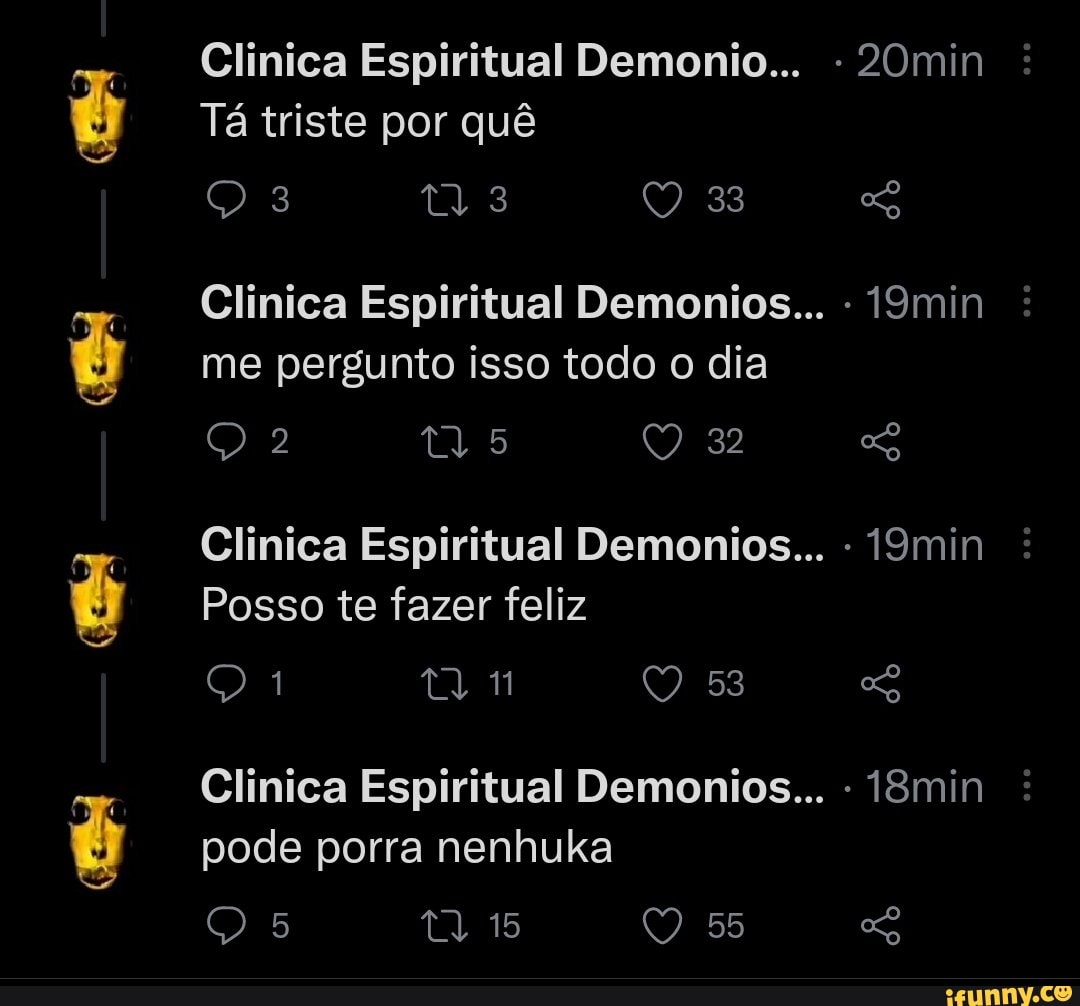 Clinica Espiritual Demonio... Tá triste por quê 33 Clinica Espiritual ...