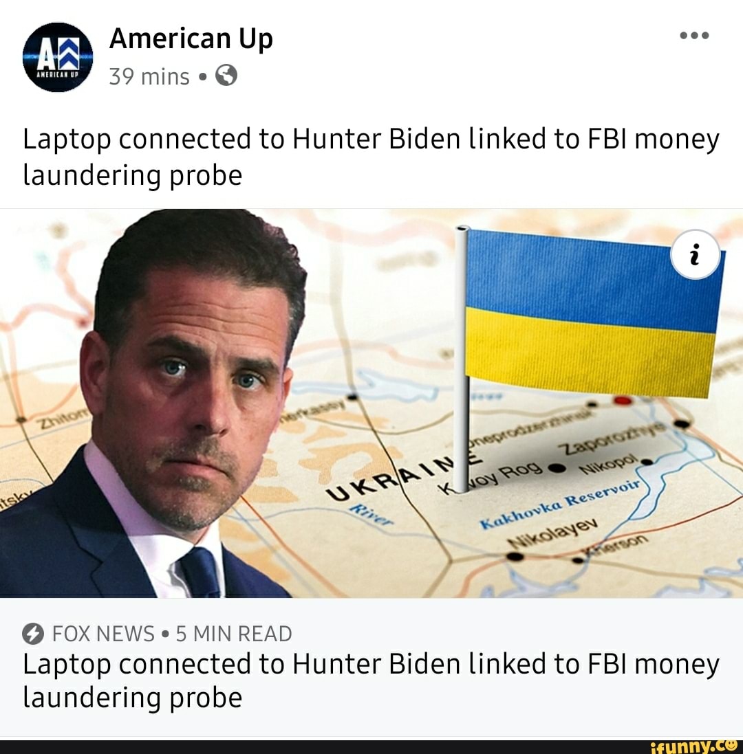 American Up see 39 ming @ Laptop connected to Hunter Biden linked to ...