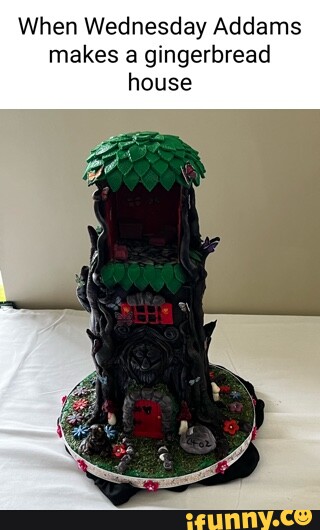 When Wednesday Addams makes a gingerbread house - iFunny