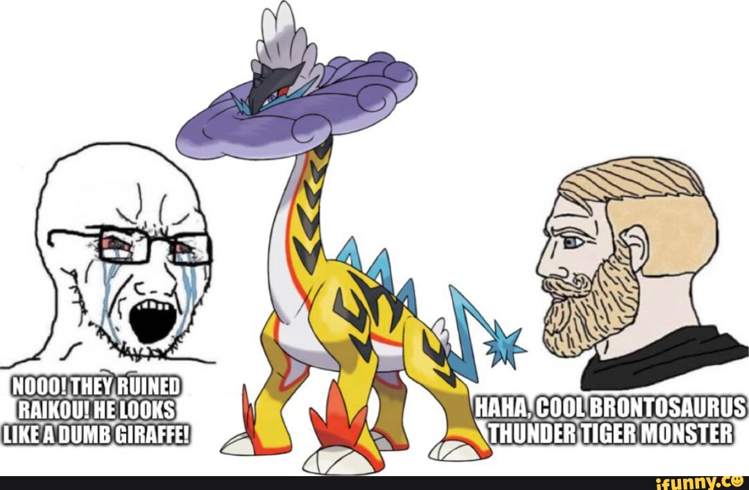 NOOO! THEY RUINED RAIKOU! HE LOOKS HAHA' COOL BRONTOSAURUS LIKE A DUMB ...