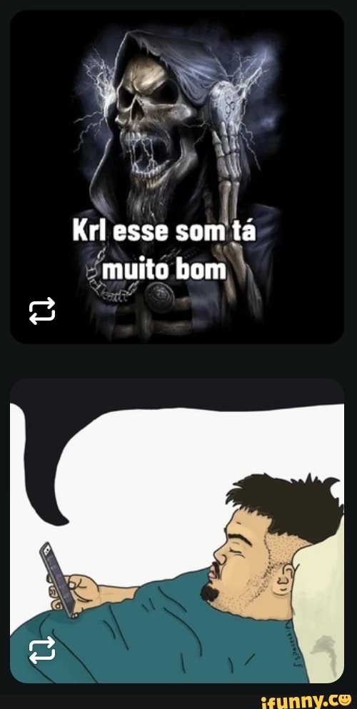 Krl Memes II Krl Esse Som Tá "muito Bom I IFunny