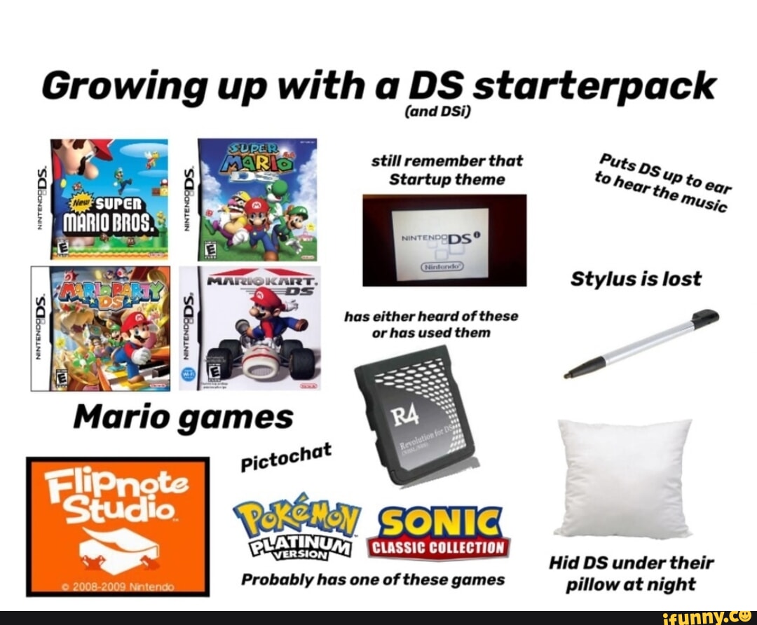 Growing up with a DS starterpack still remember that Puts p Startup ...