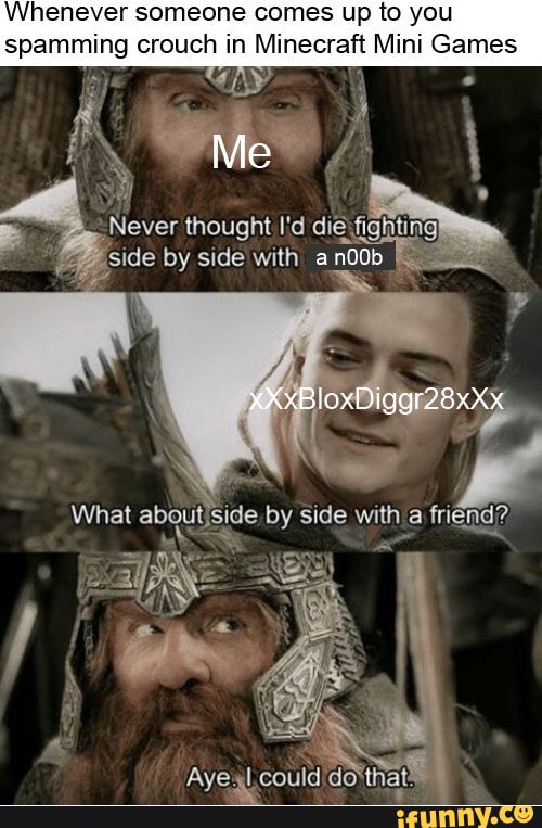 Whenever someone comes up to you spamming crouch in Minecraft Mini ...