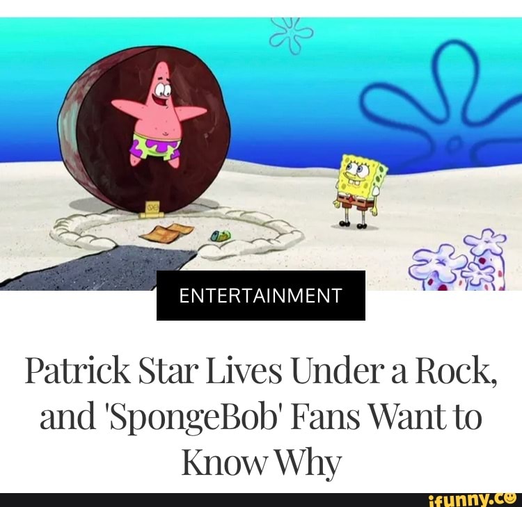 Patrick Star Lives Under a Rock, and 'SpongeBob' Fans Want to Know Why ...