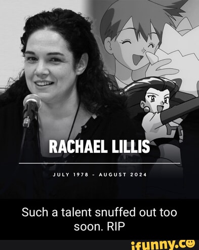 RACHAEL LILLIS JULY 1978 - AUGUST 2024 Such a talent snuffed out too ...