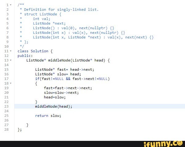 Poo 2 Definition for singly-linked list. struct ListNlode { 4 int val; 5 ListNode next 6 ...