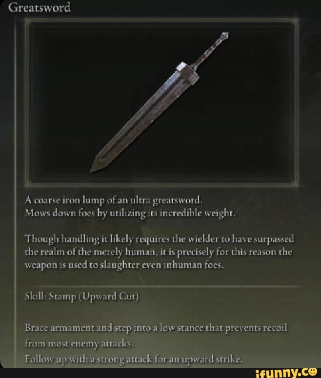 Greatsword A coarse iron lump of an ultra greatsword, Mows down foes by ...