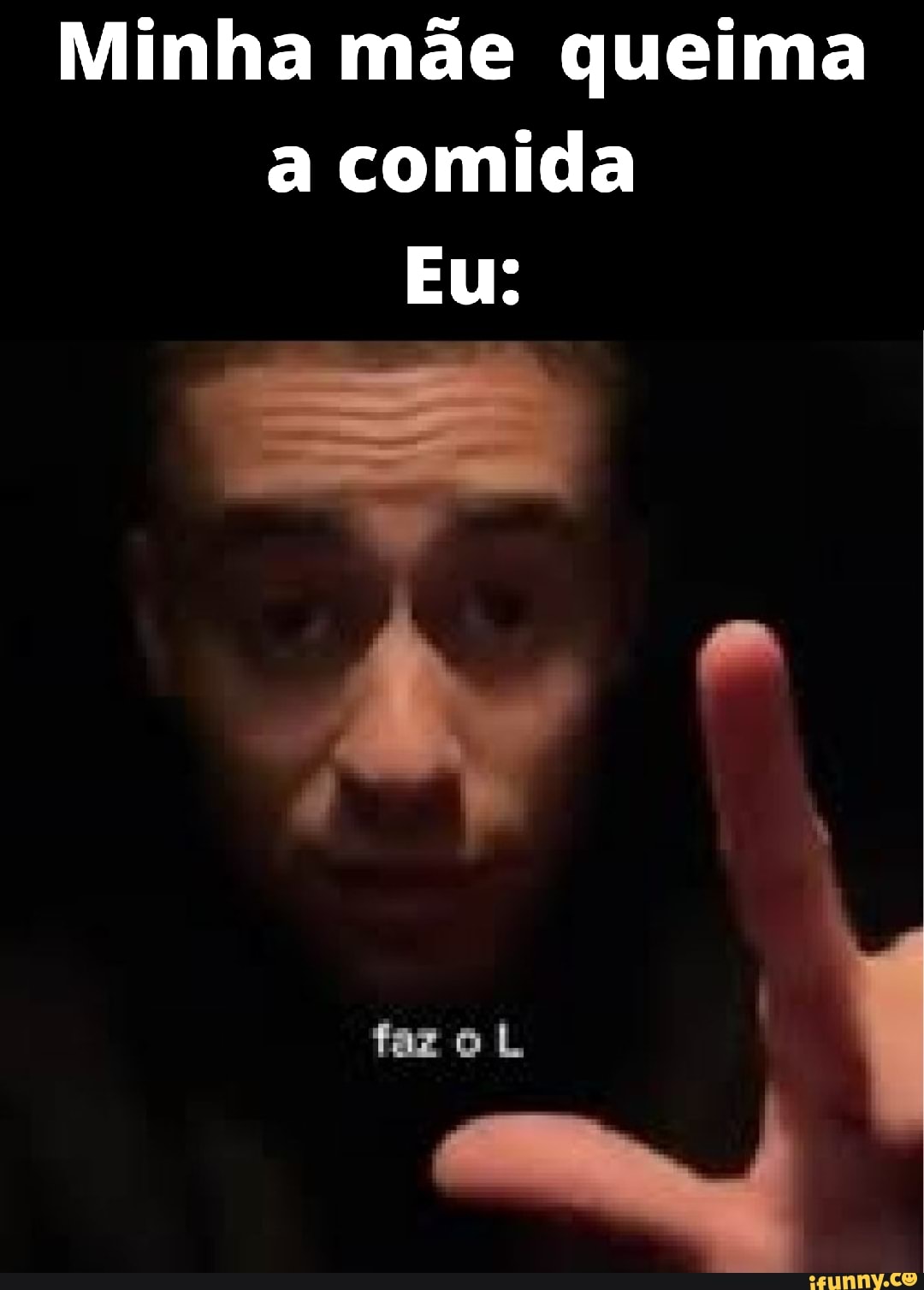 Minha mãe queima a comida Eu: - iFunny Brazil