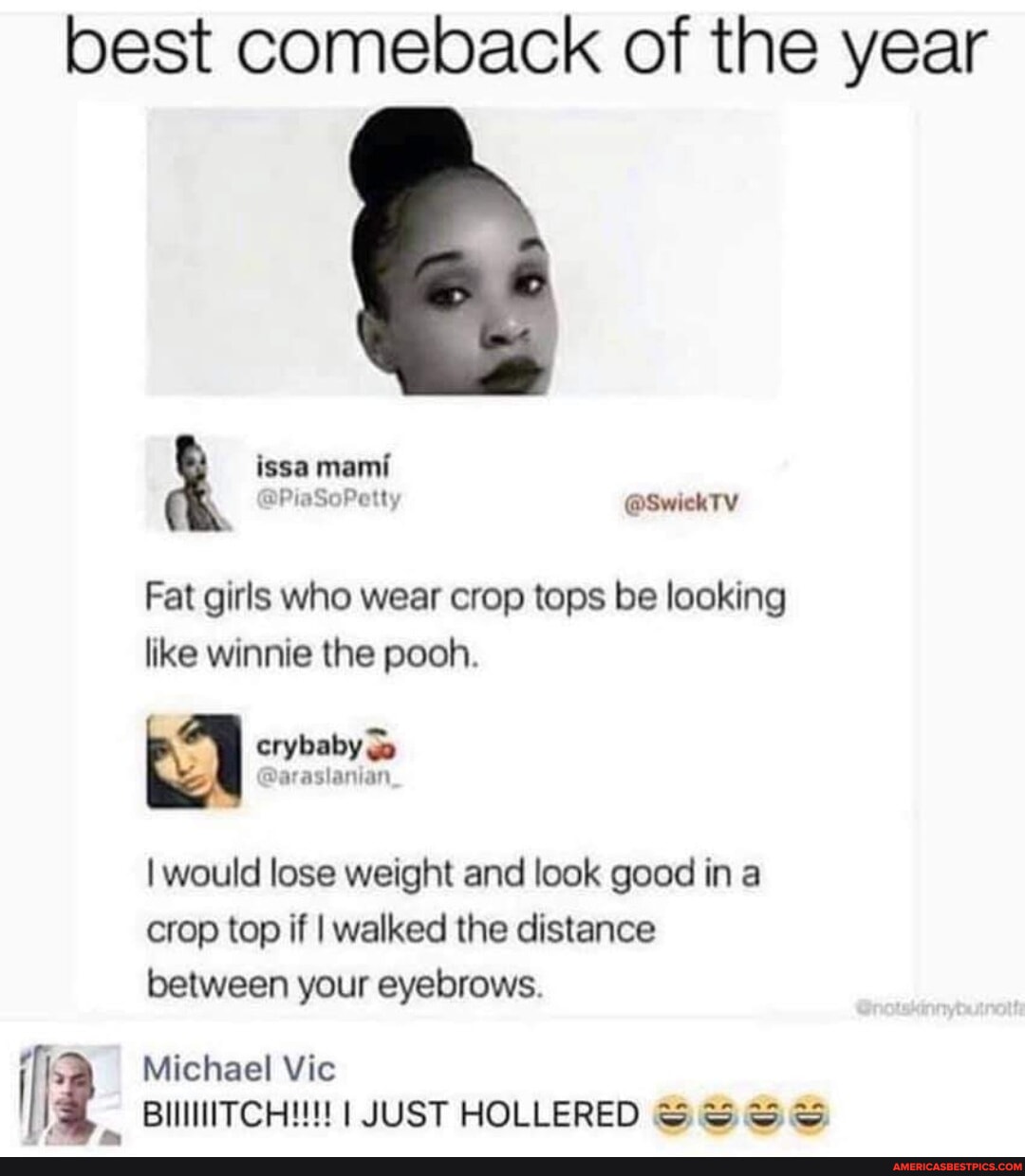 Best comeback of the year Fat girls who wear crop tops be looking like winnie the pooh. I ...