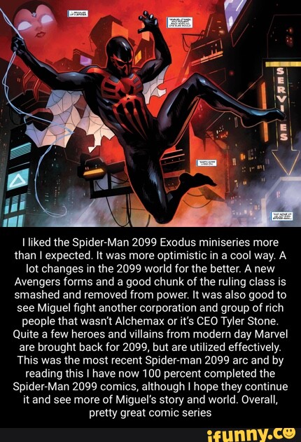 I liked the Spider-Man 2099 Exodus miniseries more than I expected. It ...