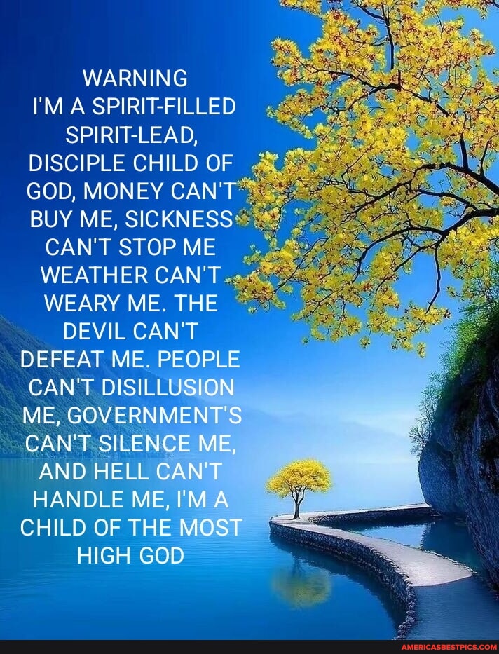 WARNING I'M A SPIRIT-FILLED SPIRIT-LEAD, DISCIPLE CHILD OF GOD, MONEY ...