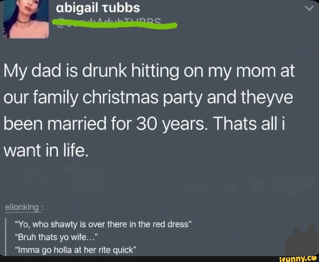 Abigail tubbs RS My dad is drunk hitting on my mom at our family ...