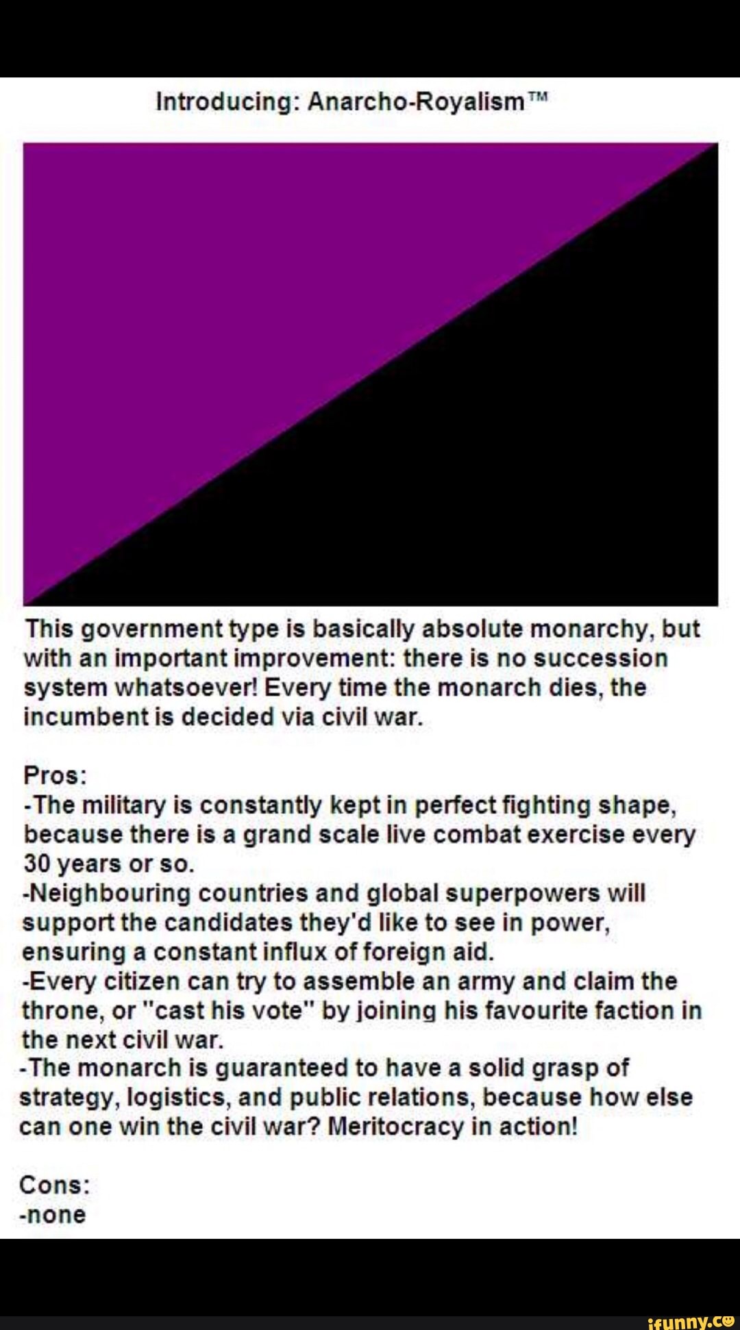 Introducing: Anarcho-Royalism™ This government type is basically ...