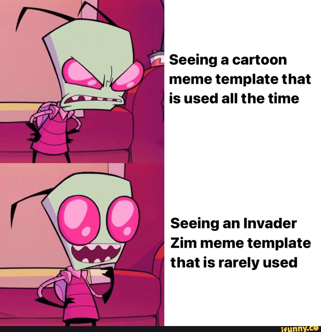 Invaderzimmeme memes. Best Collection of funny Invaderzimmeme pictures ...