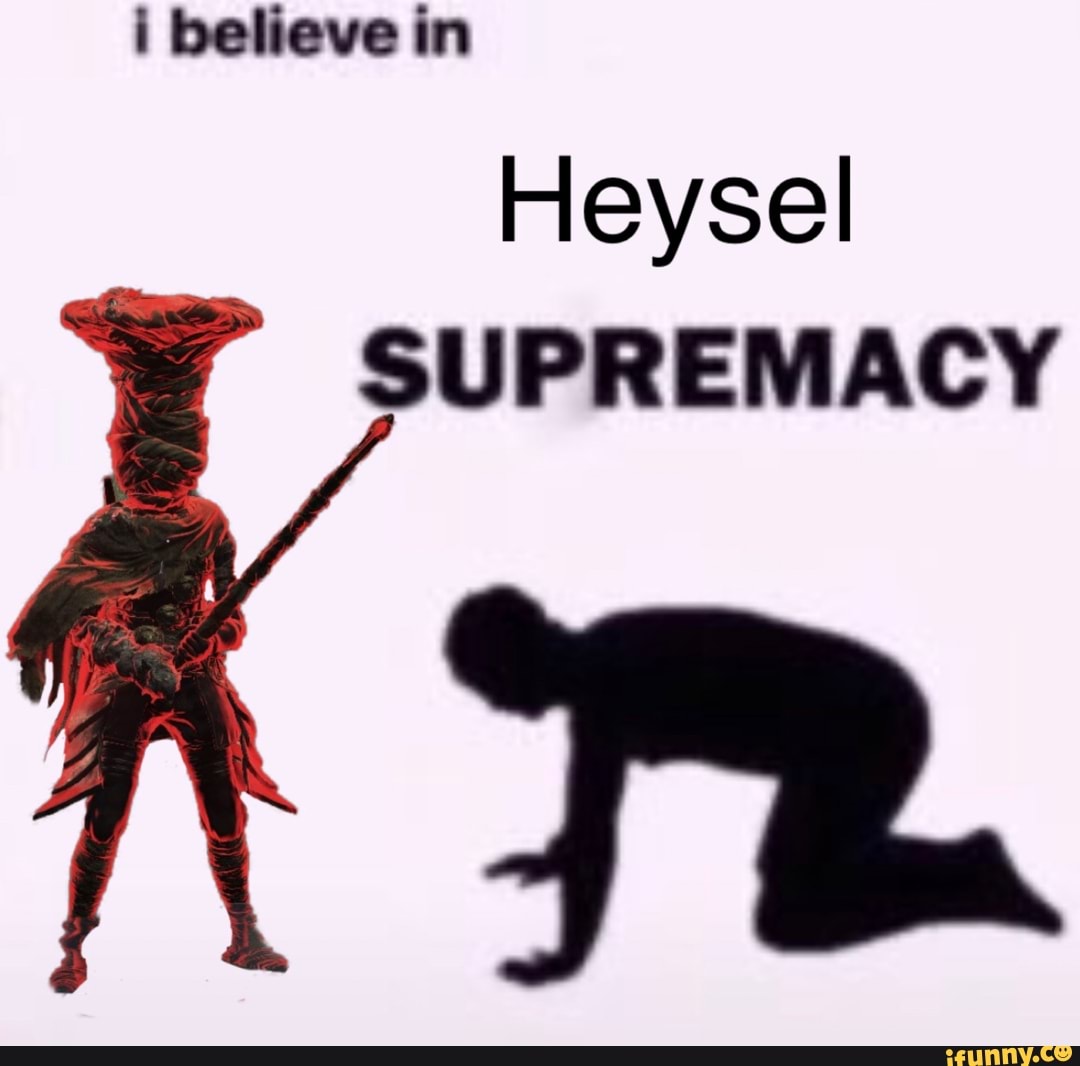 Heysel memes. Best Collection of funny Heysel pictures on iFunny