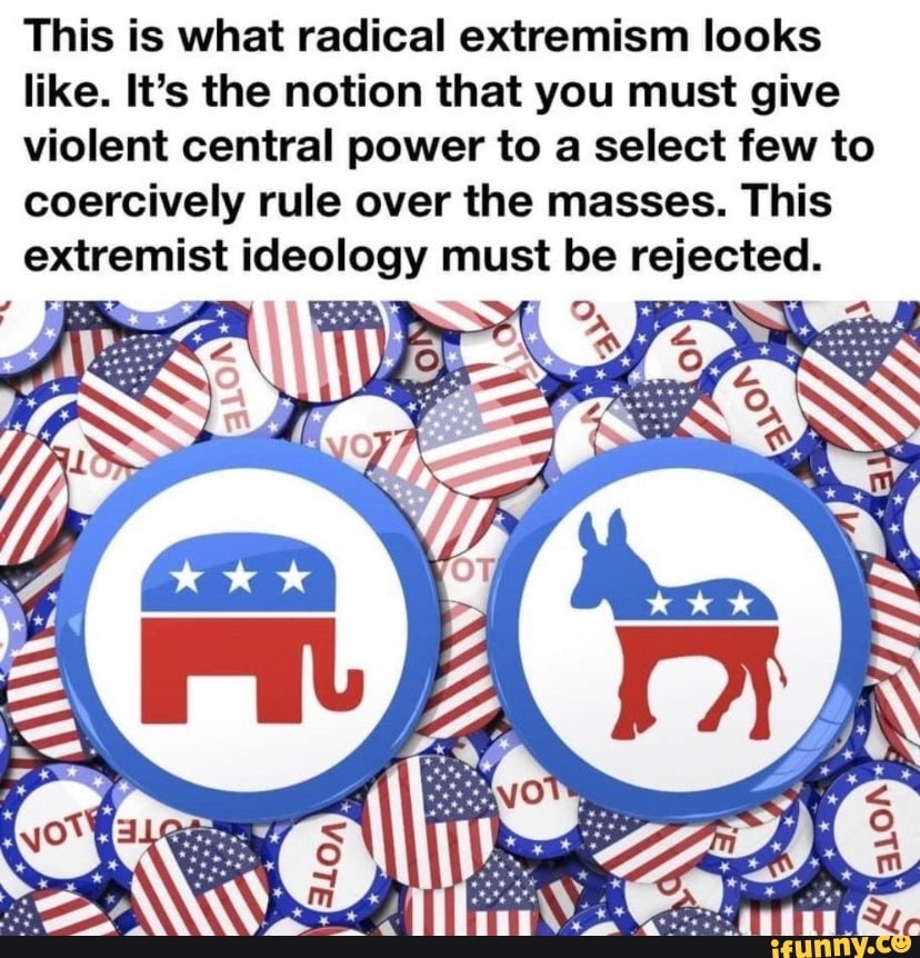 This is what radical extremism looks like. It's the notion that you ...