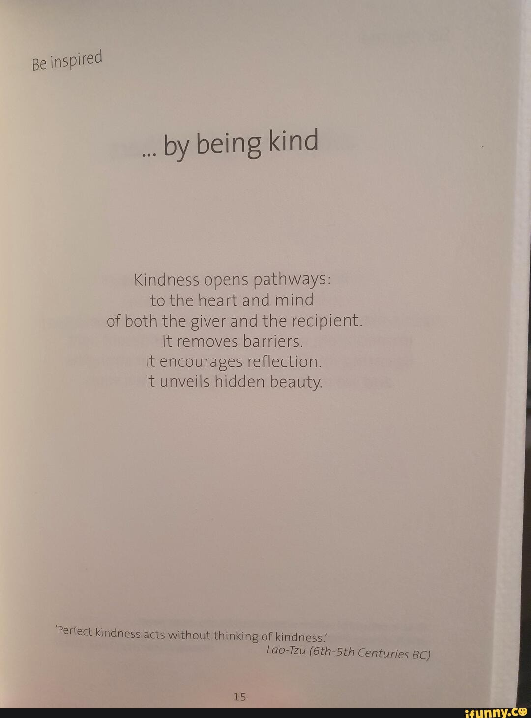 Be inspired! - Be inspired by being kind Kindness opens pathways: to ...