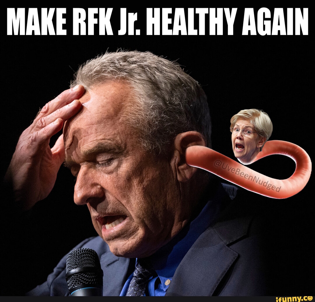 RFK Jr.'s Brain Worm - RFK Jr.'s Brain Worm MAKE RFK Jr. HEALTHY AGAIN - iFunny