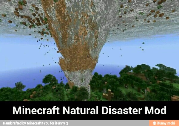 Minecraft Natural Disaster Mod - Minecraft Natural Disaster Mod - )