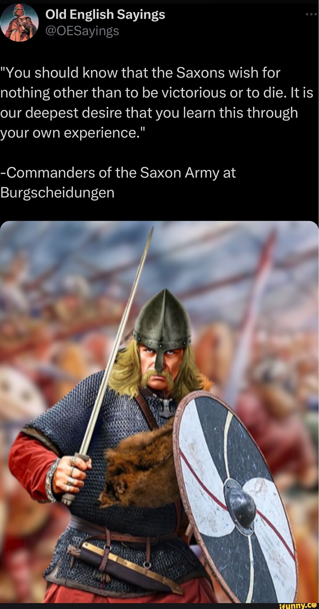 Ie) "You should know that the Saxons wish for nothing other than to be ...