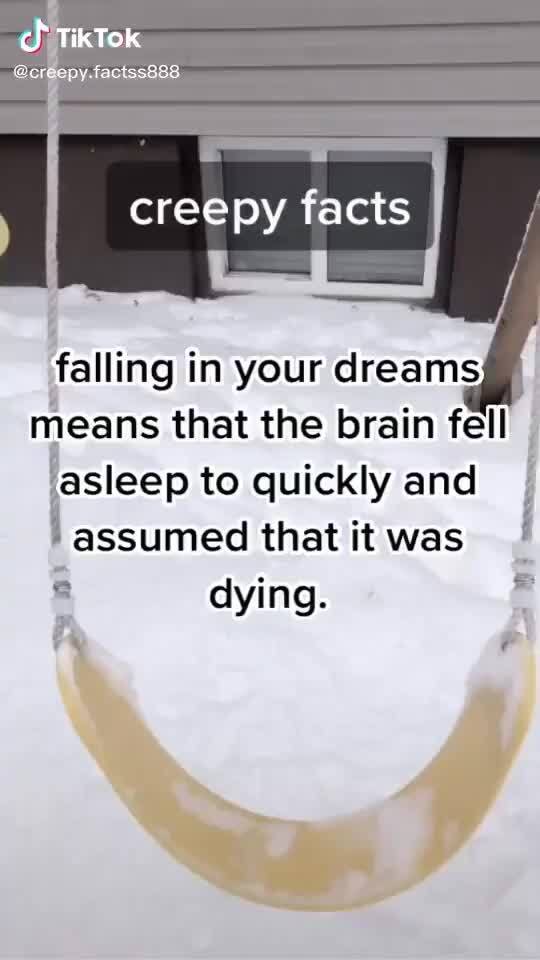 Creepy facts falling in your dreams means that the brain fell asleep to ...